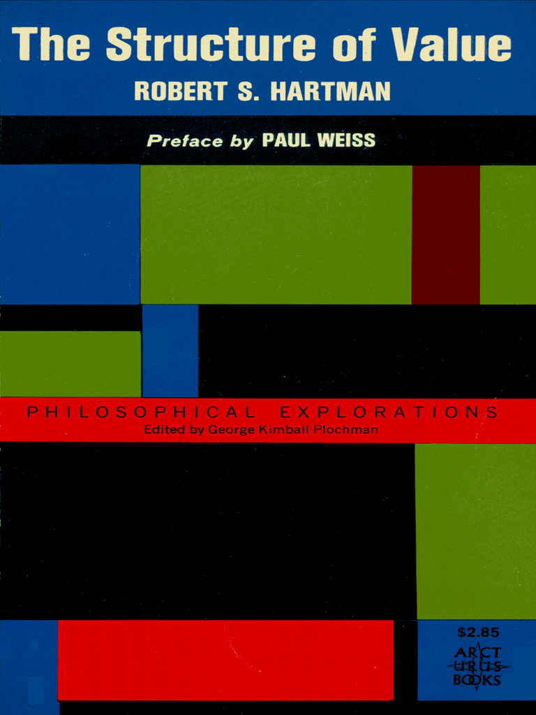 Robert S. Hartman - The Structure of Value - Foundations of Scientific ...