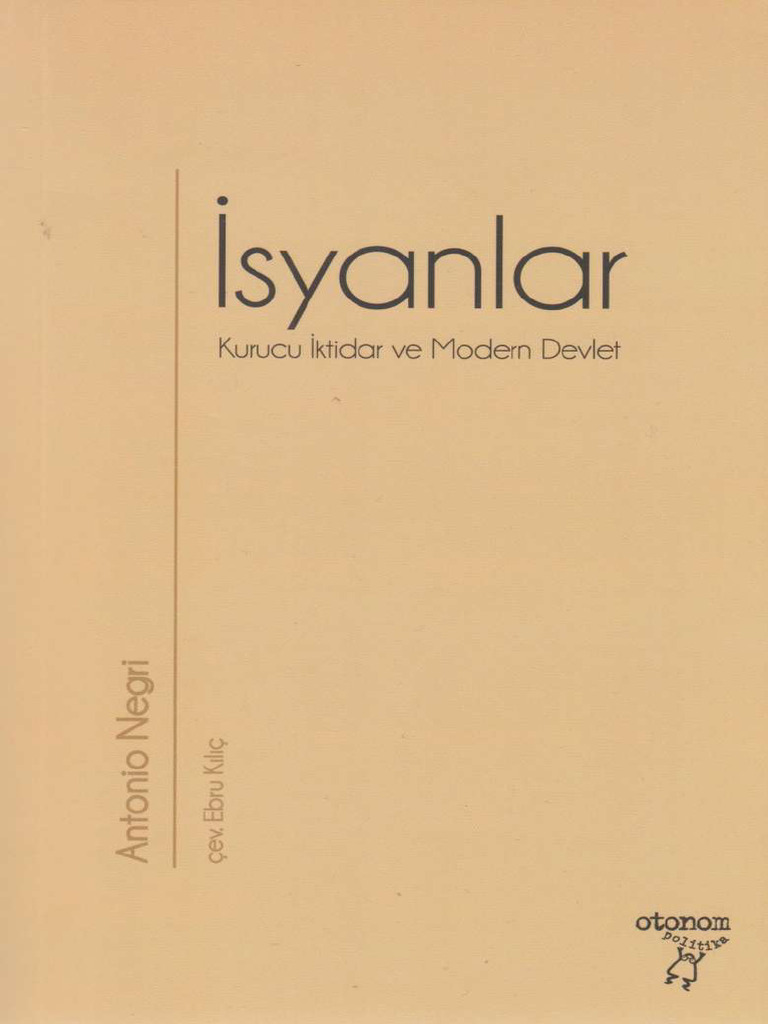 Antonio Negri - İsyanlar - Kurucu İktidar Ve Modern Devlet | PDF