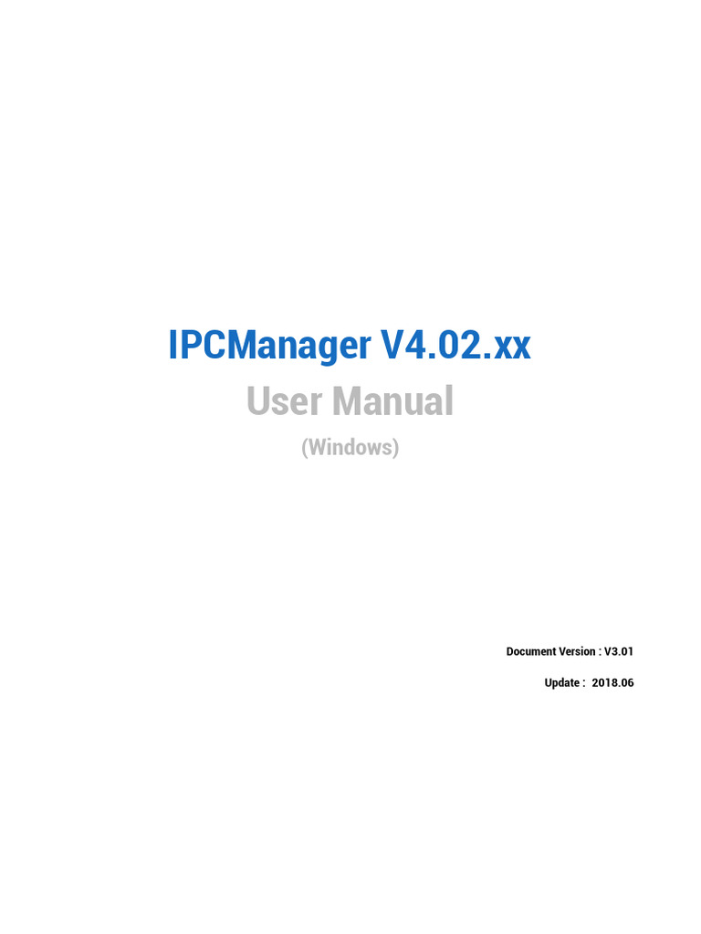 IPCManager V4.02.xx - Win - x86 - 64 User Guide - 3.1 | PDF | Ip Address | Microsoft Windows