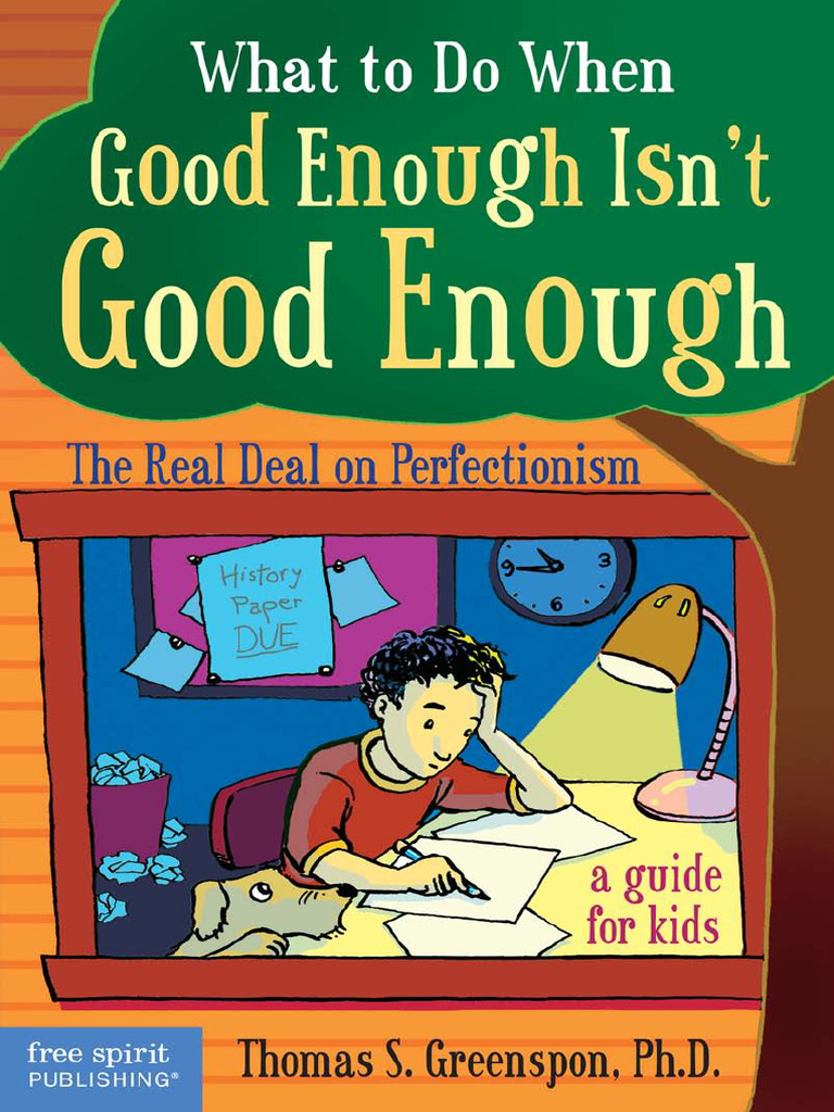 What To Do When Good Enough Isn't Good Enough - The Real Deal On Perfectionism - A Guide For ...