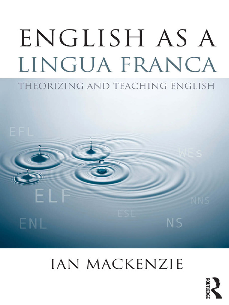 English, As A Lingua Franca Theorizing and Teaching English (Ian ...