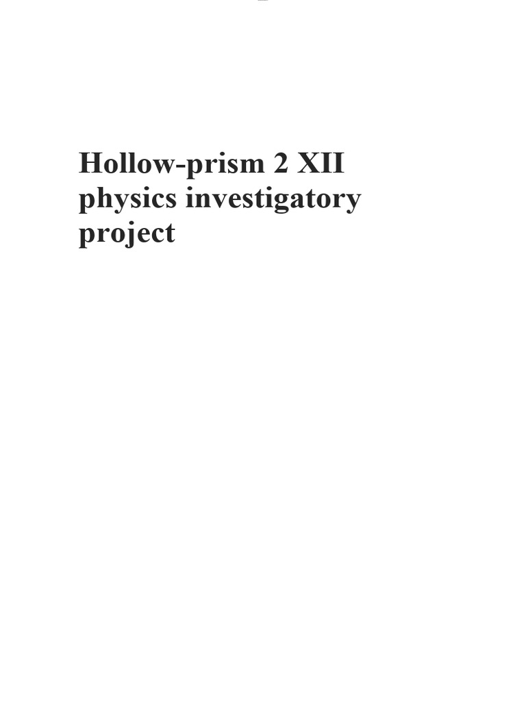 Hollow-Prism 2 XII Physics Investigatory Project12 | PDF