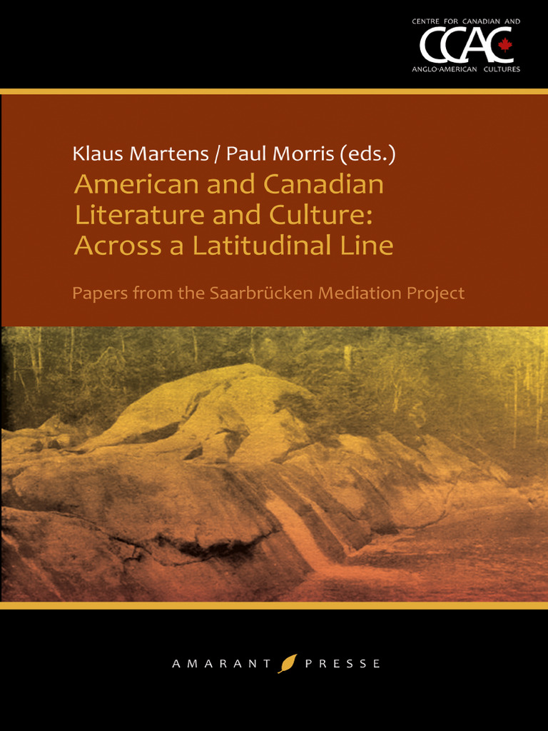 American and Canadian Literature and Culture - Across A Latitudinal ...