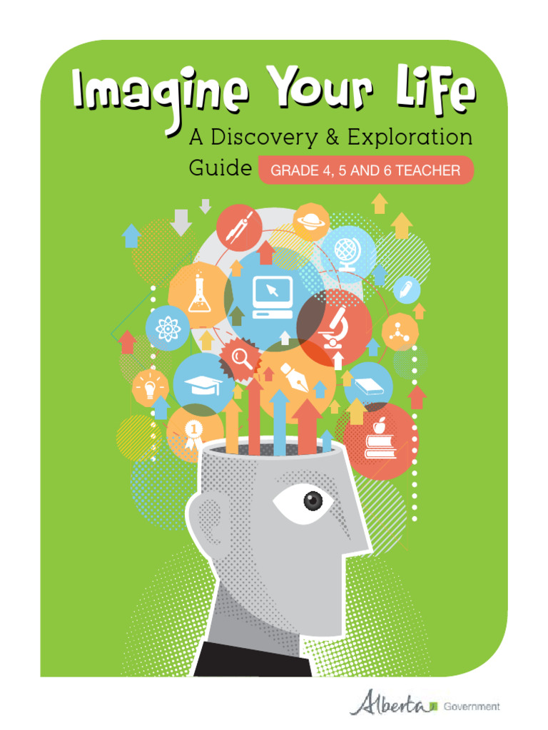 2014 Imagine Your Life Discovery Exploration Guide Grade 4 5 6 Teacher ...