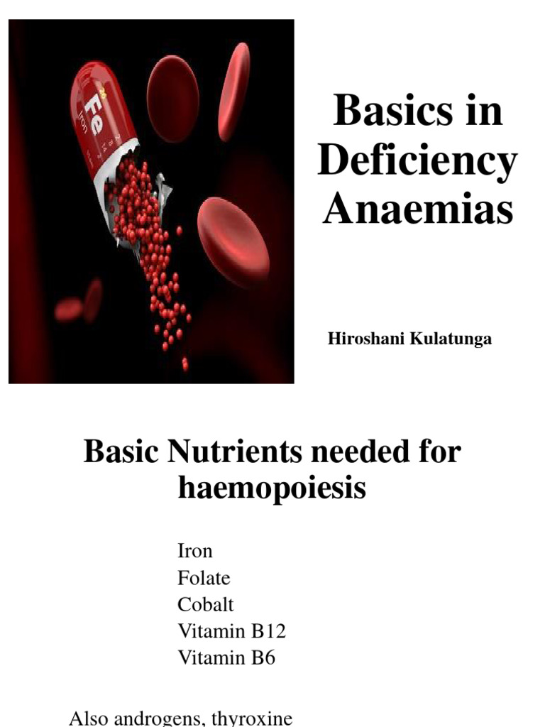 8- Basics in Deficiency Anaemias | PDF | Anemia | Vitamin B12