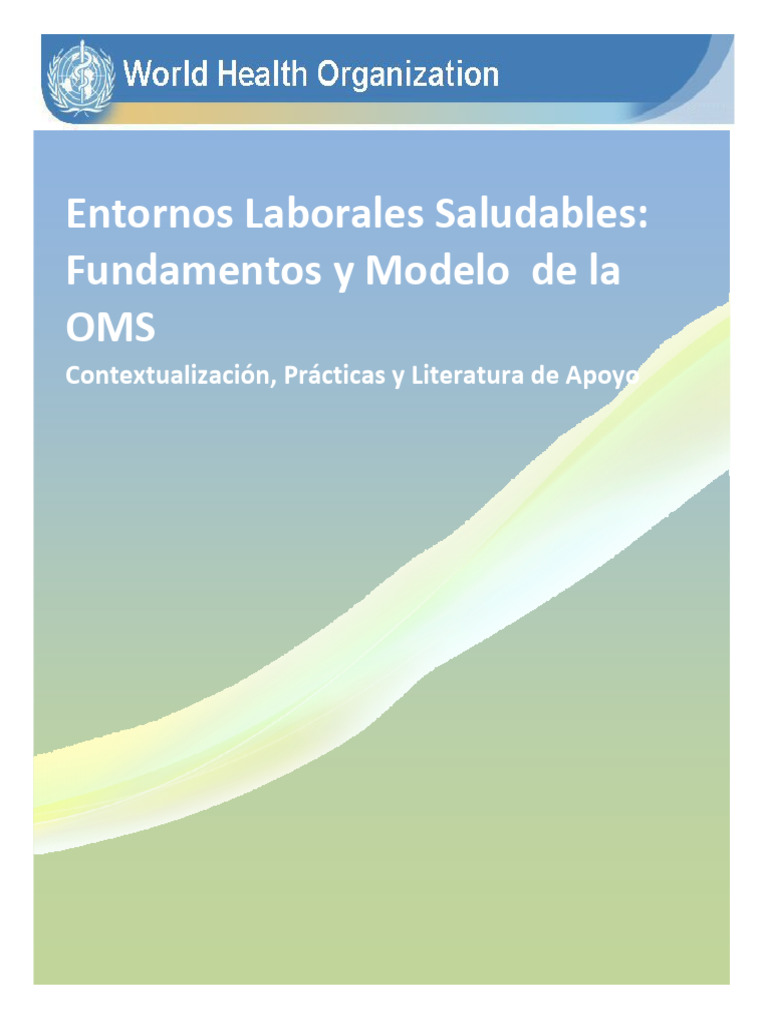 Entornos laborales saludables, fundamentos y modelo de la OMS | PDF | Organización Mundial de la ...
