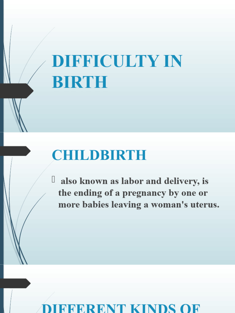 Difficulty in Birth | PDF | Childbirth | Caesarean Section