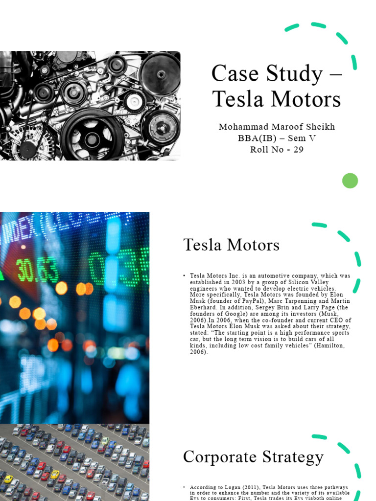 Case Study - Tesla Motors: Mohammad Maroof Sheikh BBA (IB) - Sem V Roll ...
