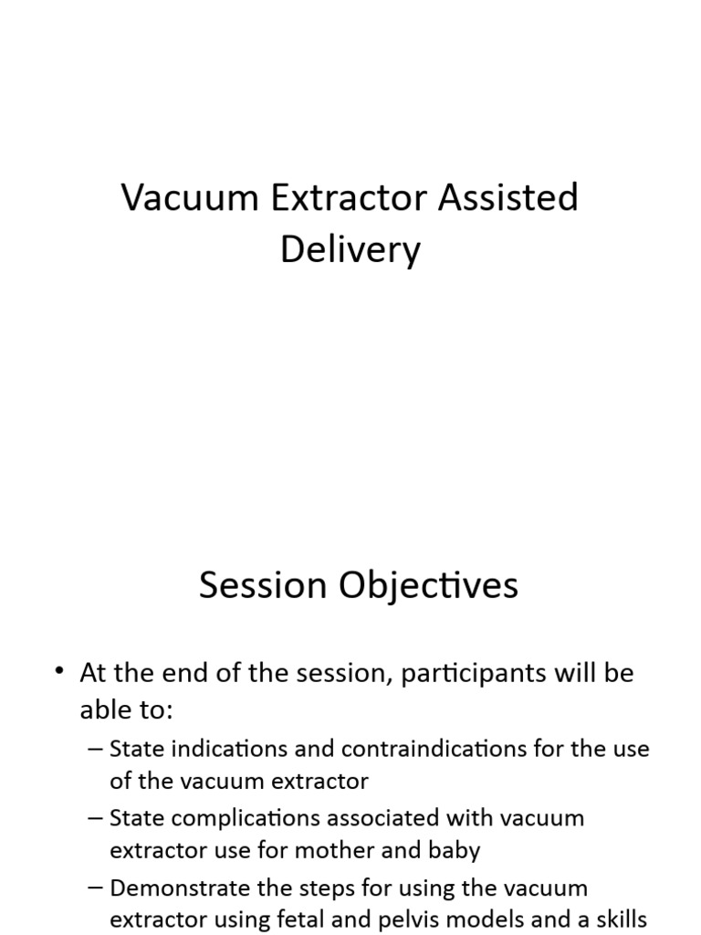 Vacuum Delivery Training Guide | PDF | Childbirth | Medical Specialties