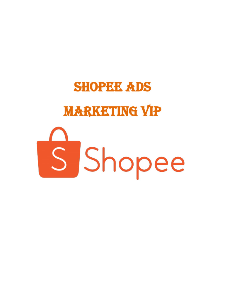 SHOPEE ADS MARKETING VIP Version | PDF