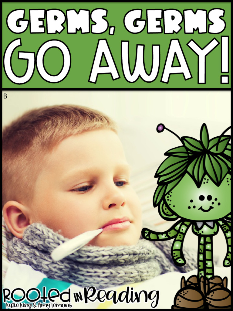 Germs Go Away Version B | PDF | Medical Specialties | Clinical Medicine