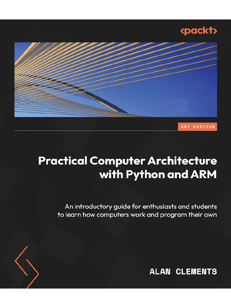 Clements A. Practical Computer Architecture With Python and ARM 2023 | PDF | Computer ...