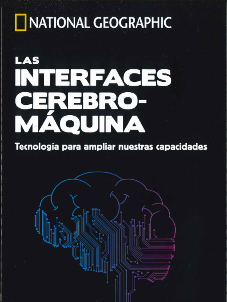 Las interfaces cerebro-maquina | PDF | Sinapsis | Neurona