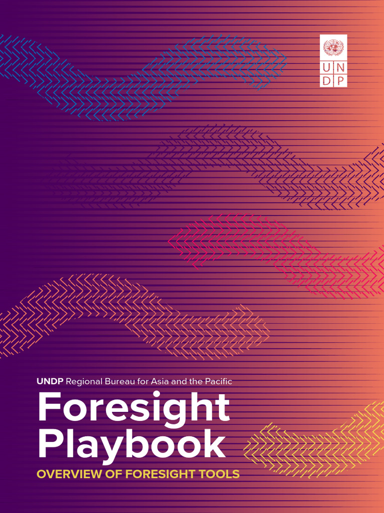 Foresight Playbook UNDP 2023 1694312425 | PDF | Risk