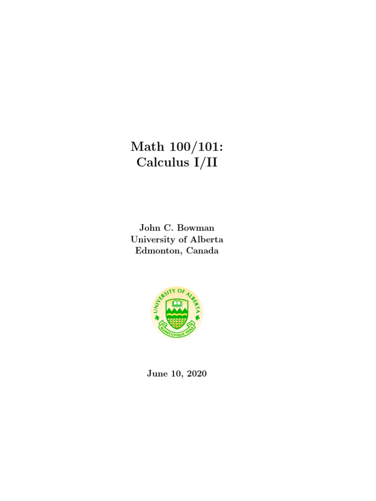 Math 100/101: Calculus I/II: John C. Bowman University of Alberta ...