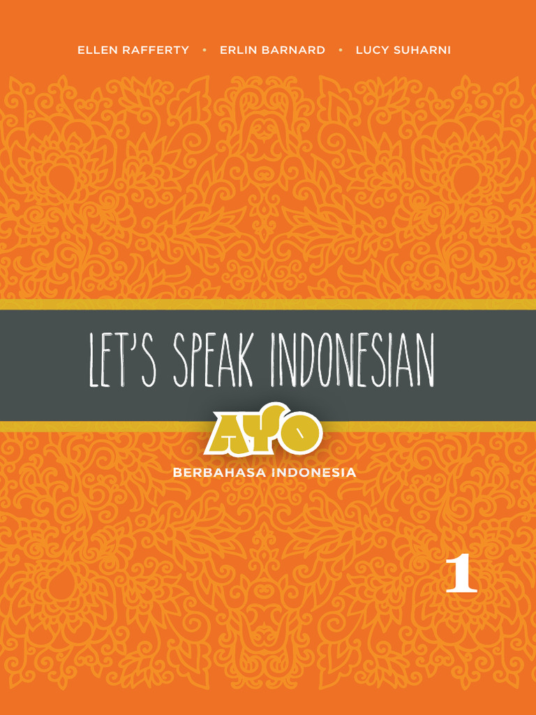 Let's Speak Indonesian! Vol 1 | PDF | Teachers | Language Acquisition