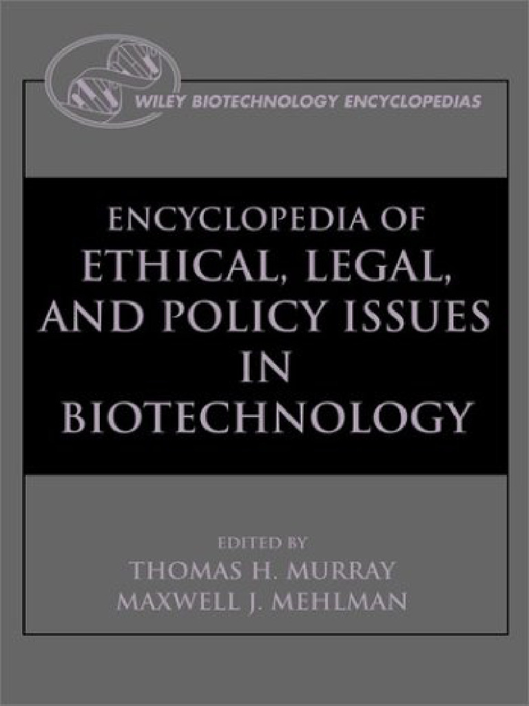 Encyclopedia of Ethical, Legal, and Policy Issues in Biotechnology (2 ...