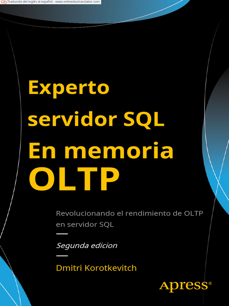 Dmitri Korotkevitch-Expert SQL Server In-Memory OLTP-Apress (2017) .ES | PDF | Servidor SQL de ...