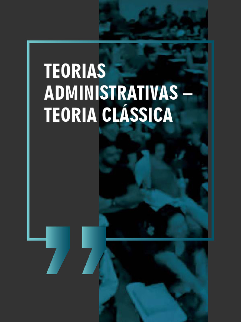 Teorias Administrativas - Teoria Clássica | PDF | Science