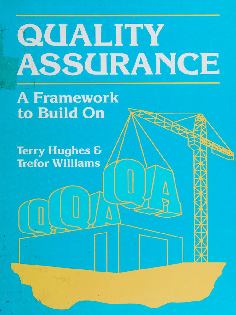 Quality Assurance - A Framework To Build On - Hughes, Terry, MSC, FRICS ...