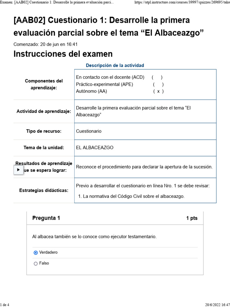 Examen [AAB02] Cuestionario 1 Desarrolle la primera evaluación parcial sobre el tema “El ...