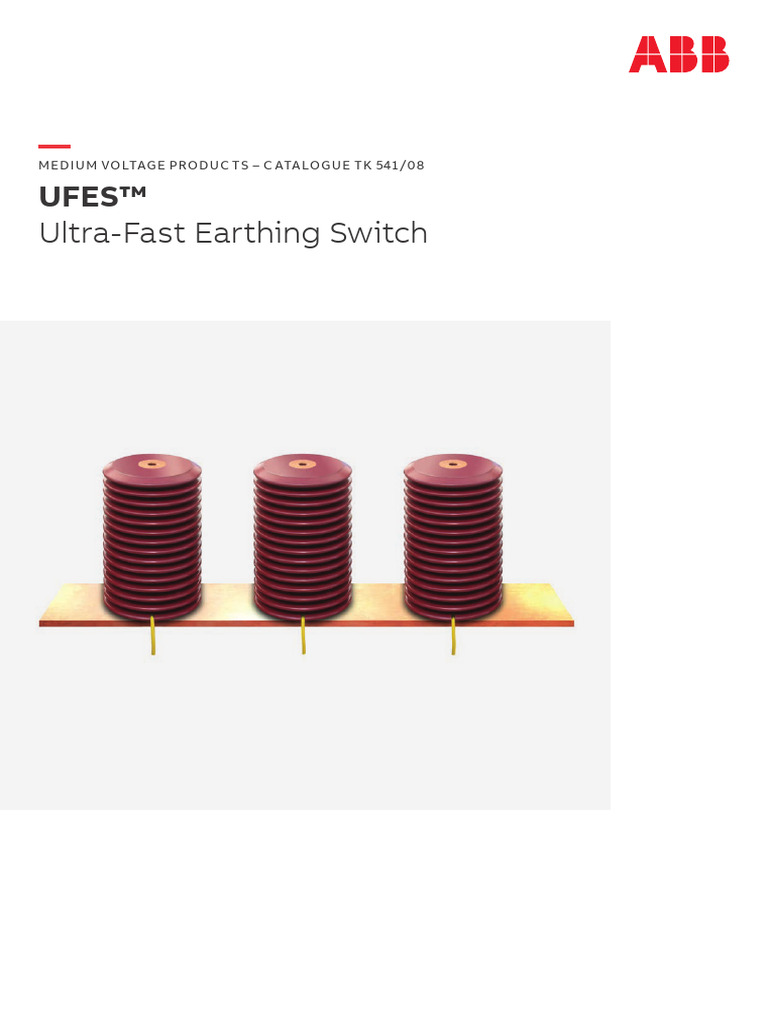 ABB UFES System - Ultra Fast Earthing Switch | PDF | Electric Arc | Switch