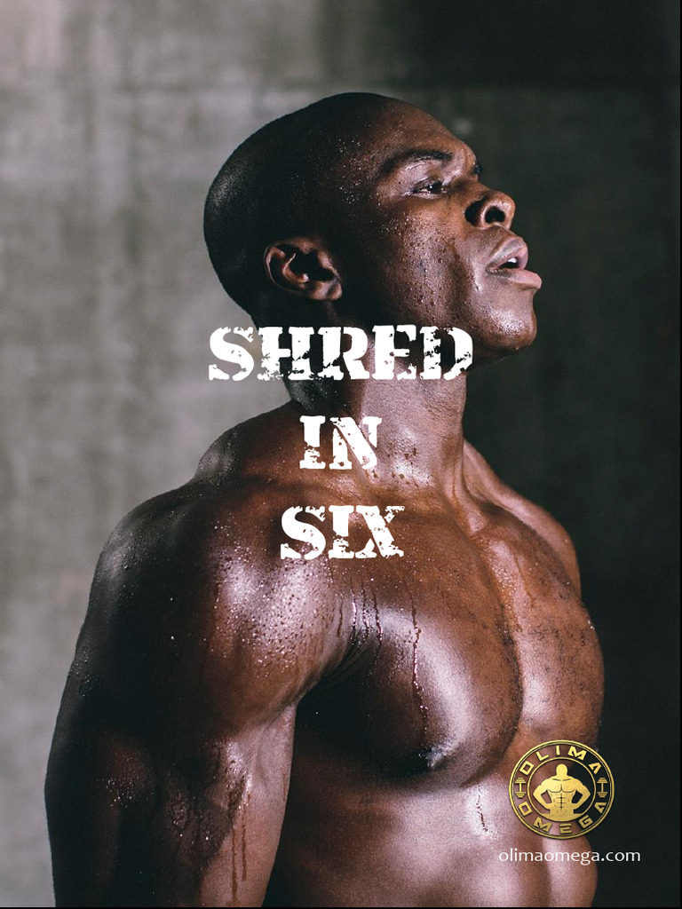 Olima Omega - Shred in Six | PDF | Weight Training | Dieting
