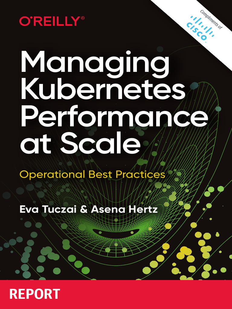 Managing Kubernetes Performance Scale | PDF | Cloud Computing ...