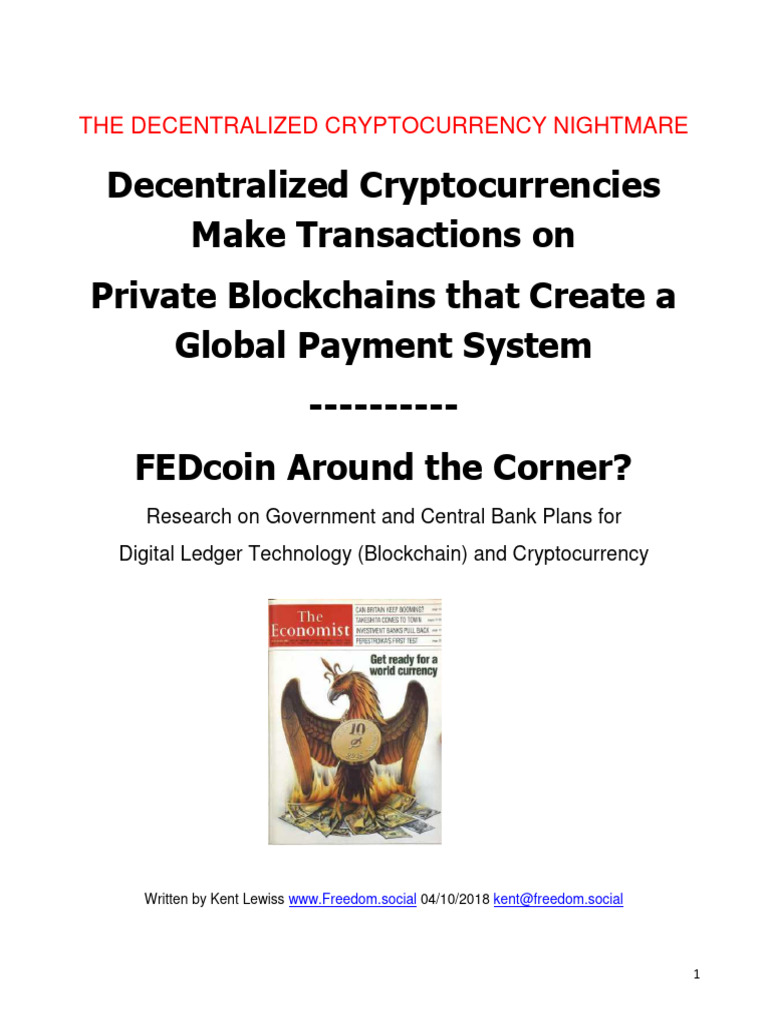 Decentralized Cryptocurrencies Make Transactions On Private Blockchains That Create A Global ...