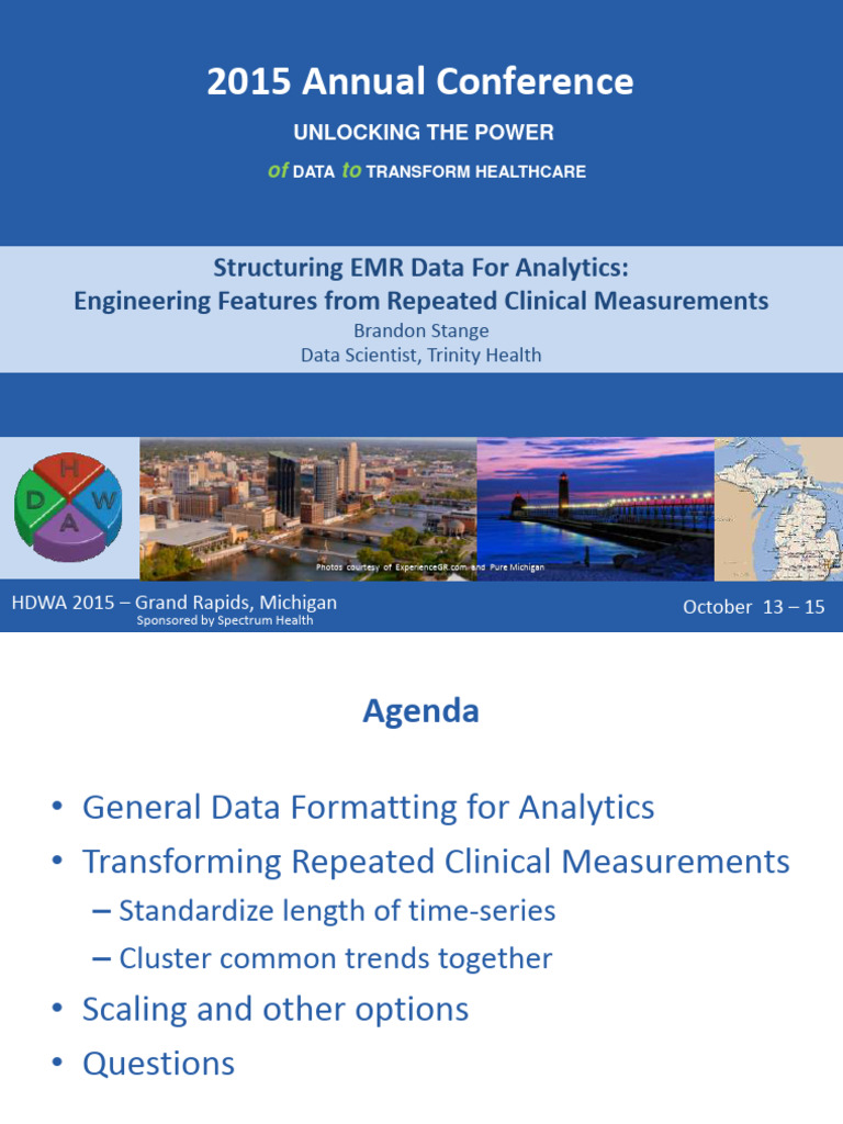 2015 Annual Conference: Structuring EMR Data For Analytics: Engineering ...