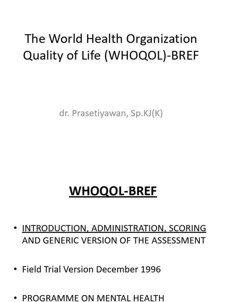 WHOQOL-BREF Quality of Life Assessment | PDF | Quality Of Life | World ...