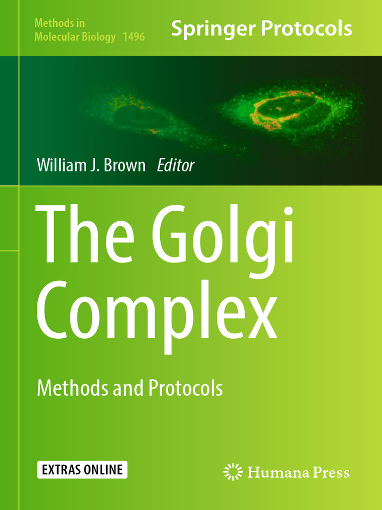 (Methods in Molecular Biology 1496) William J. Brown - The Golgi Complex - Methods and Protocols ...