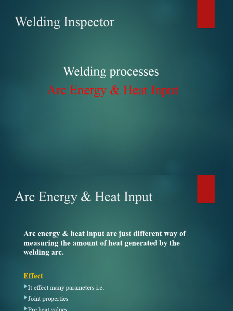 10 Welding Processes Arc Energy & Heat Input | PDF | Construction | Welding