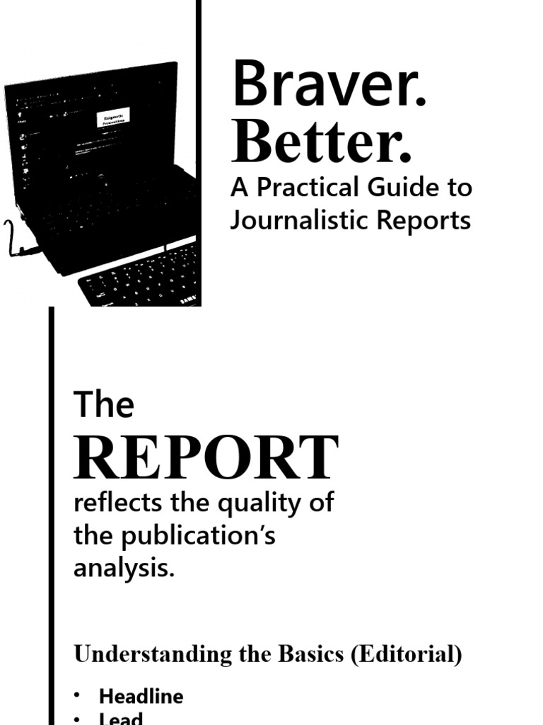 Braver and Better - Writing The Journalistic Report | PDF | Human ...