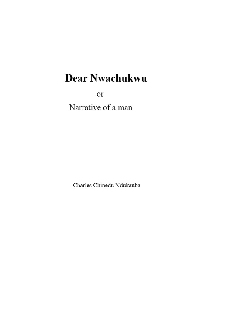 Dear Nwachukwu or Narrative of A Man | PDF