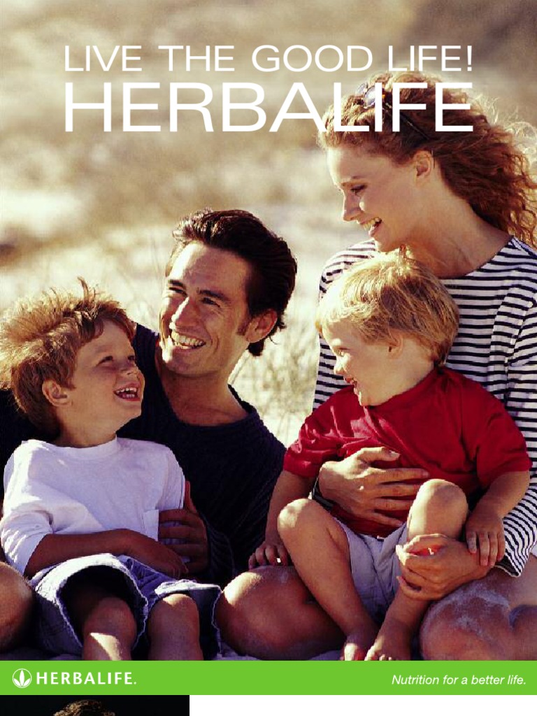 Herbalife: Live The Good Life! | PDF | Nutrition | Diet & Nutrition