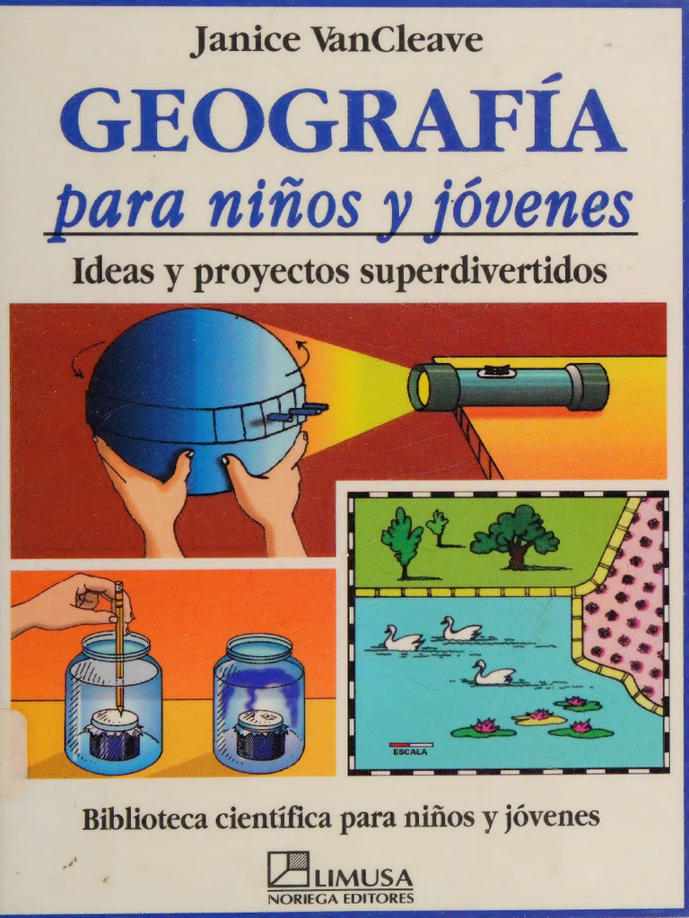 Geografía para Niños y Jóvenes - Ideas y Proyectos - VanCleve, Janice ...