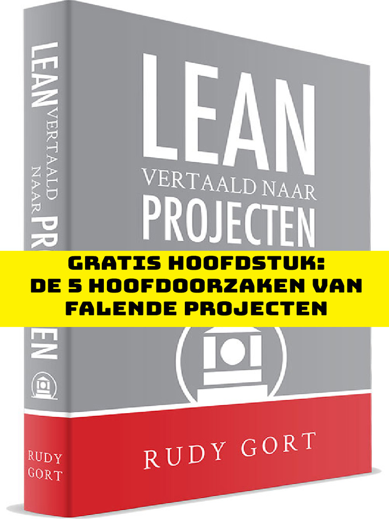 Lean Vertaald Naar Projecten H3 de 5 Hoofdoorzaken Van Falende ...