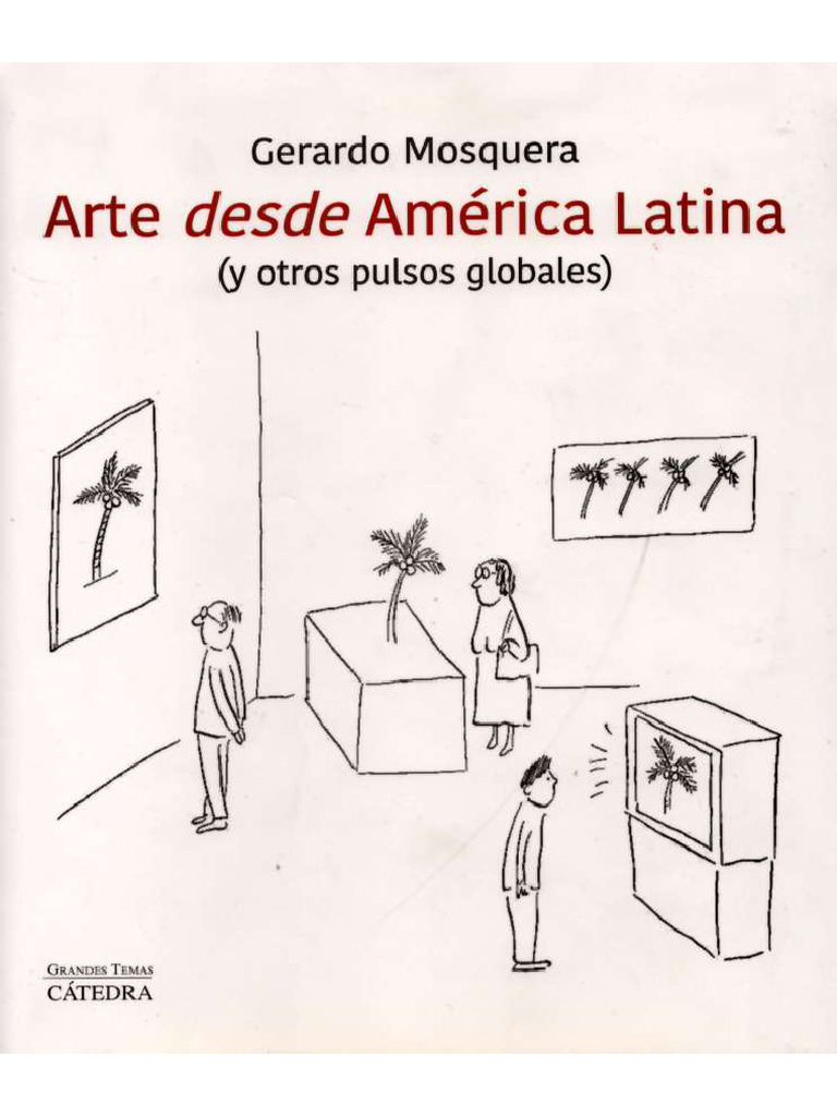 Arte Desde America Latina Gerardo Mosquera | PDF