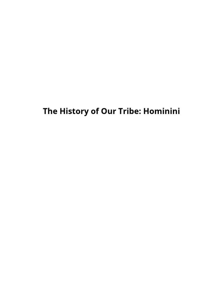 The History of Our Tribe Hominini | PDF | Homo | Ape