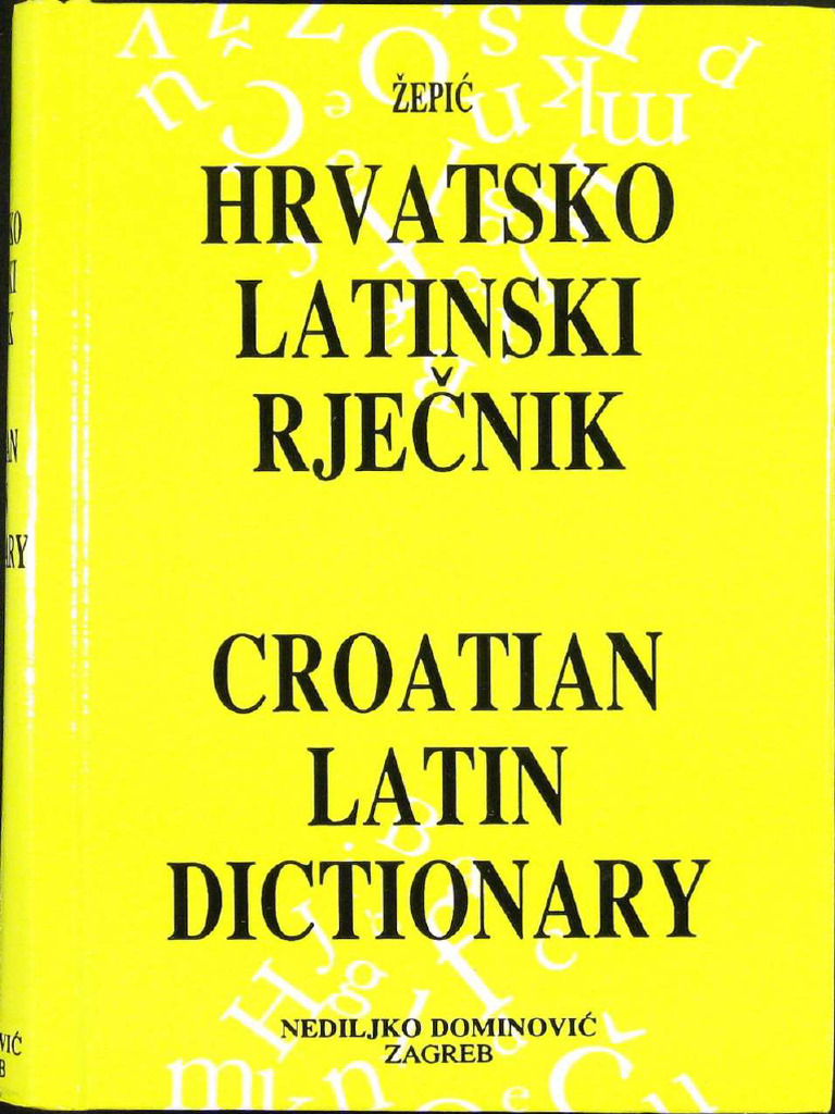 Hrvatsko Latinski Rječnik Croatian Latin Dictionary | PDF