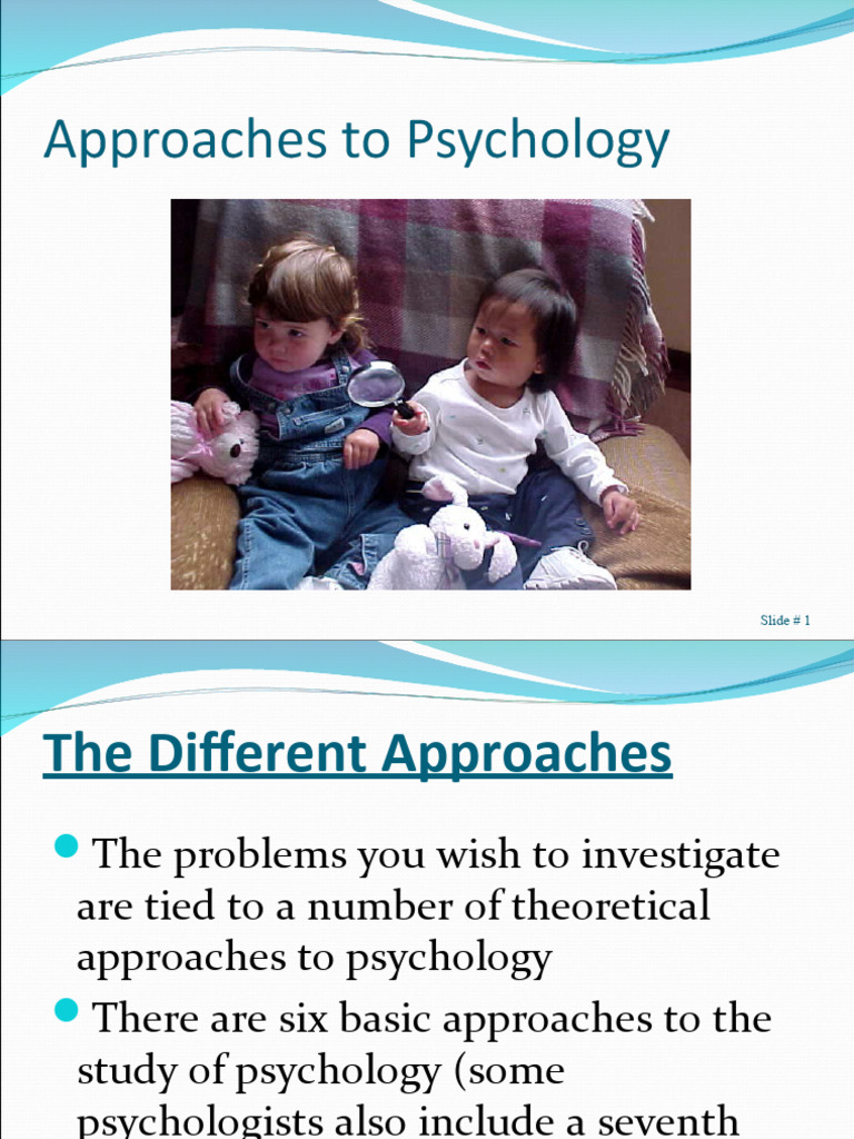Approaches To Psychology | PDF | Psychoanalysis | Humanistic Psychology