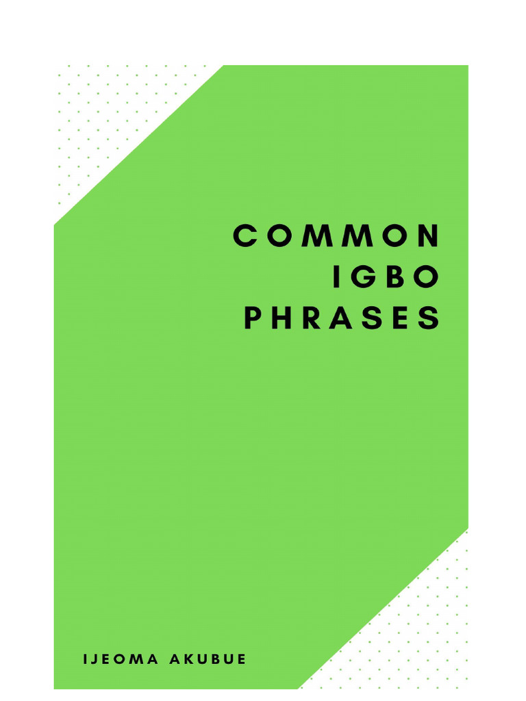 Essential Igbo Phrases for Beginners | PDF | Learning | Human Communication