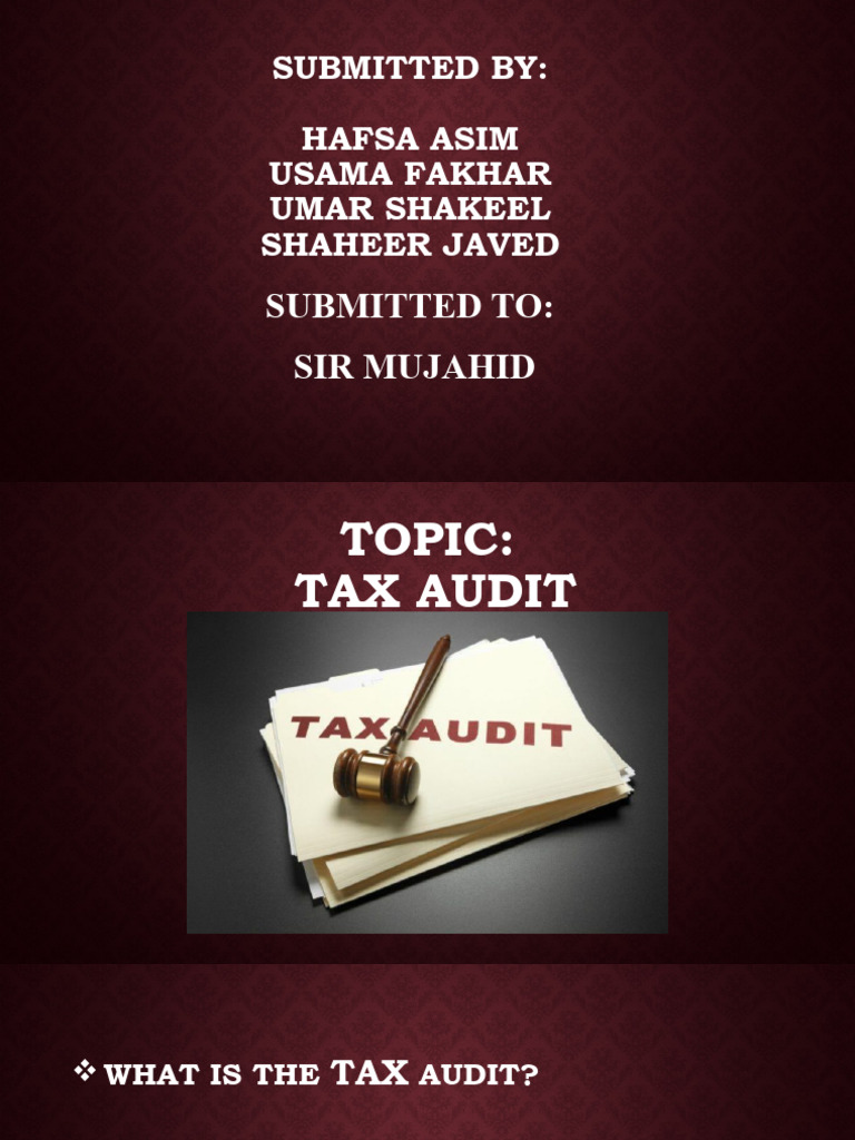 Tax Audit Presentation | PDF | Audit | Taxes