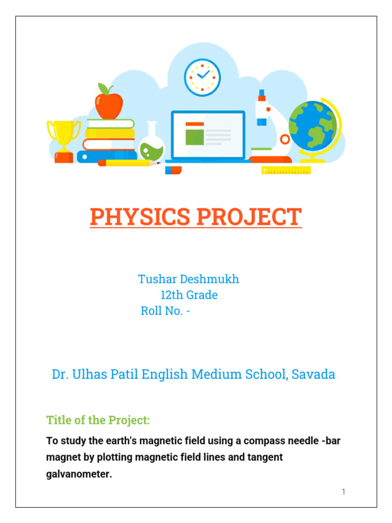Tushar Deshmukh Physics Project | PDF | Earth's Magnetic Field | Nature