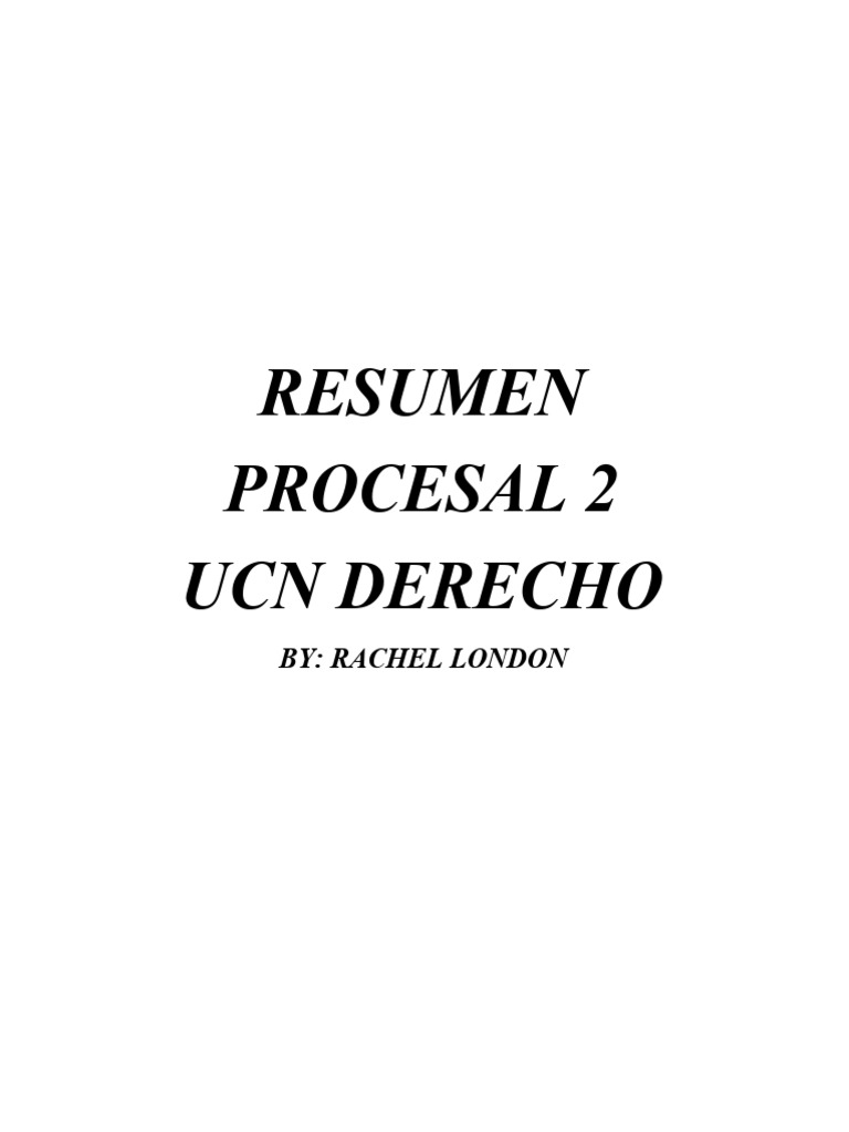 Resumen Completo de Procesal 2 Final | PDF Resumen Completo de Procesal 2 Final | PDF