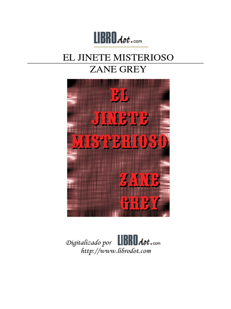Grey, Zane - El Jinete Misterioso | PDF | Vacas | vaqueros