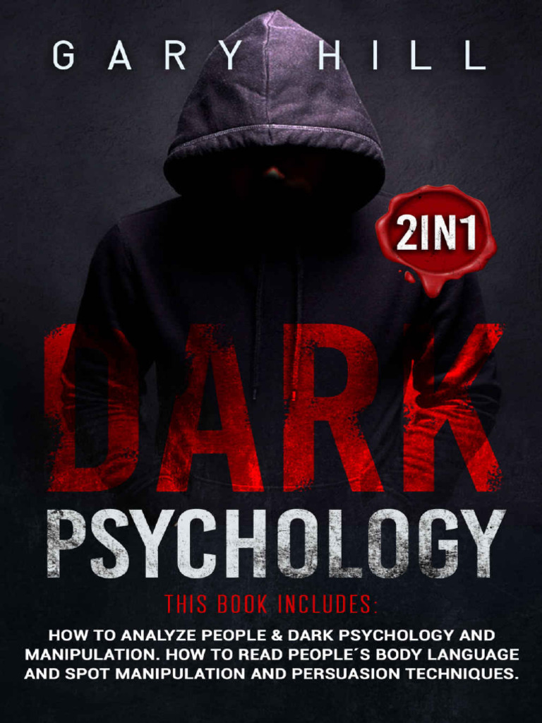 Dark Psychology 2 in 1 - This Book Includes - How To Analyze People & Dark Psychology and ...
