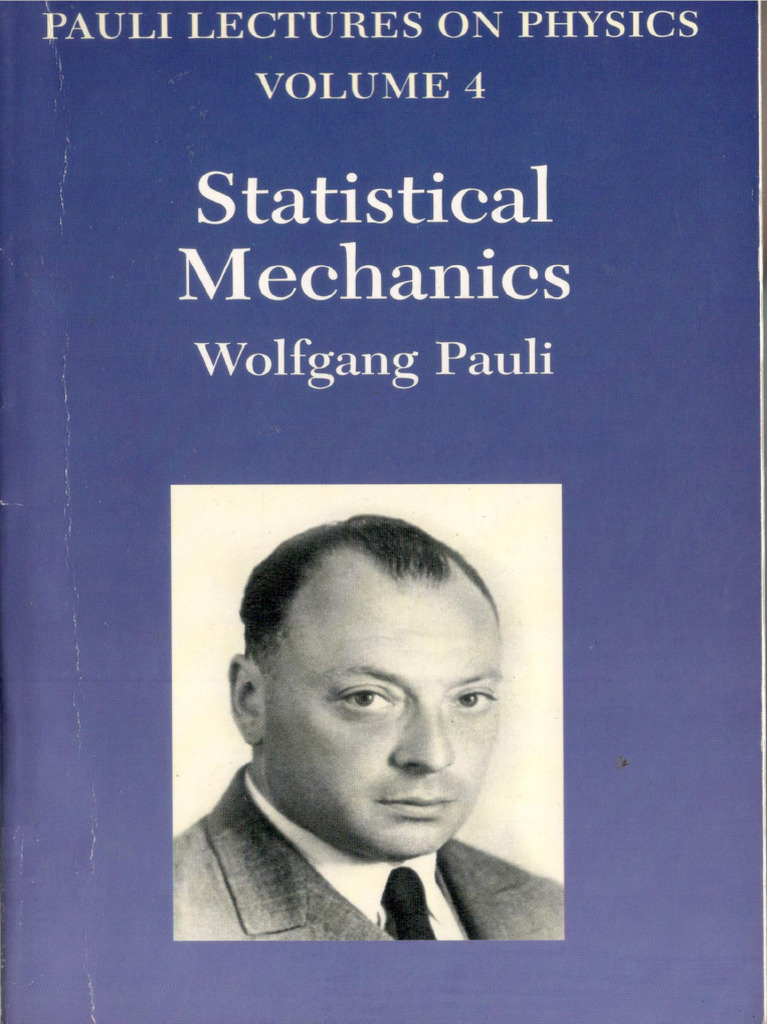 Pauli Lectures On Physics, Volume IV Statistical Mechanics (Wolfgang ...
