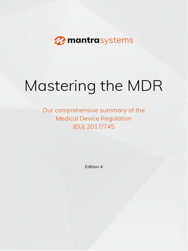 Mantra Systems-Mastering The MDR-White Paper-Edition 4.1 | Download Free PDF | Medical Device ...